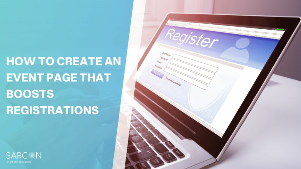 How To Create An Event Page That Boosts Registrations Sarcon